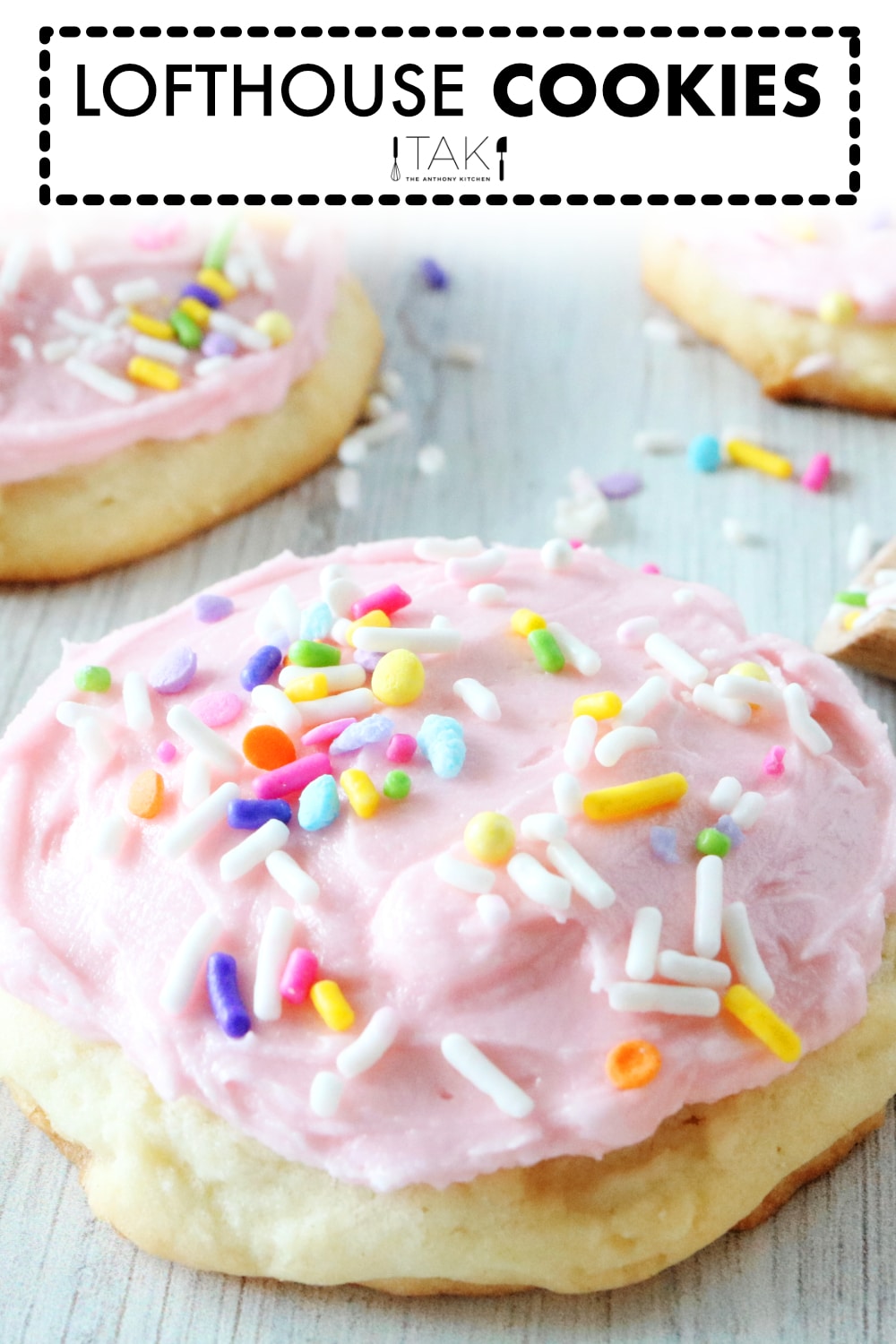 Lofthouse Cookies Recipe - The Anthony Kitchen
