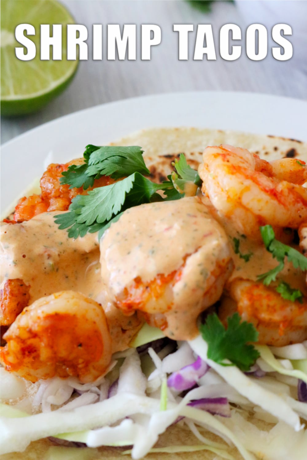 Tacos de Camaron | Shrimp Tacos - The Anthony Kitchen